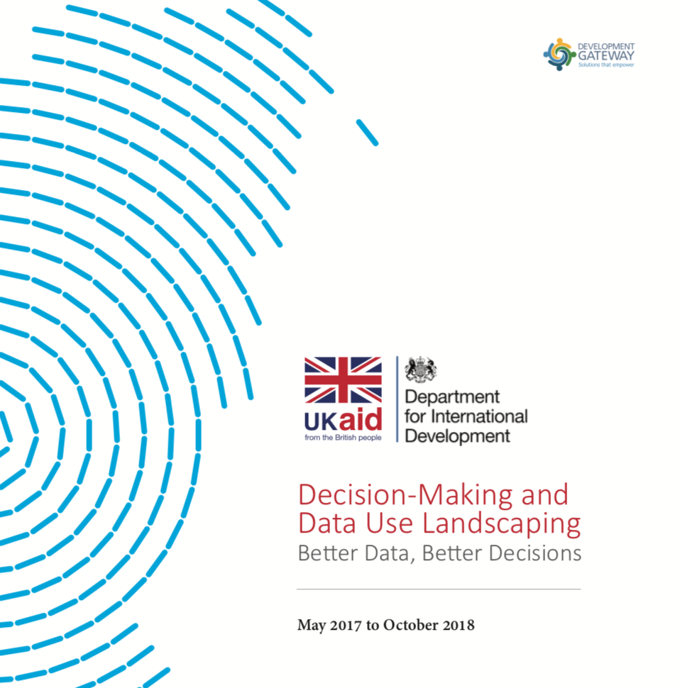 Understanding How DFID Makes Decisions - Landscape Report on the Role of Data – Development ...